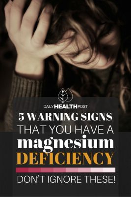 5 Warning Signs That You Have A Magnesium Deficiency
