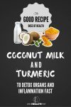 Detox Your Body With Coconut Milk And Turmeric