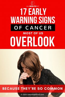 17 Early Warning Signs Of Cancer You Overlooked