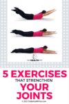 5 Exercises That Strengthen Your Joints