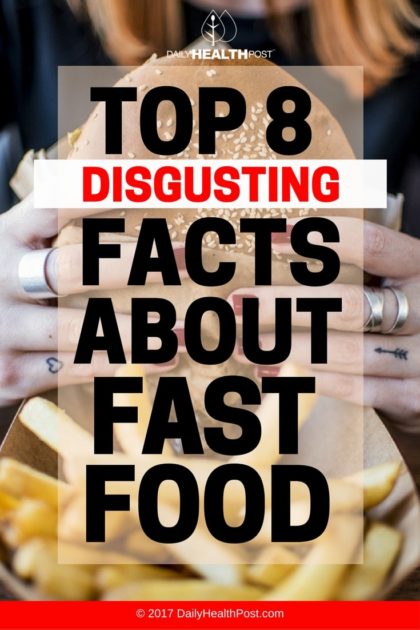Top 8 Disgusting Facts About Fast Food