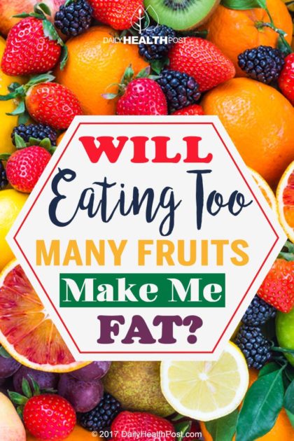 Will Eating Too Many Fruits Make Me Fat?