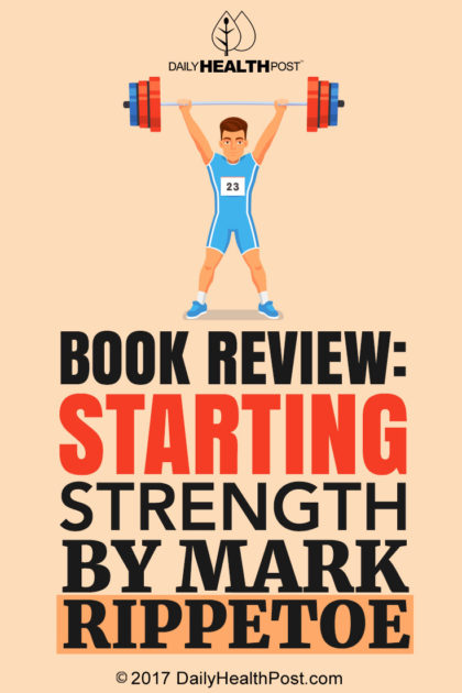 Book Review: Starting Strength By Mark Rippetoe