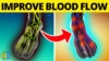 Top 8 Ways To Improve Blood Flow To Your Feet